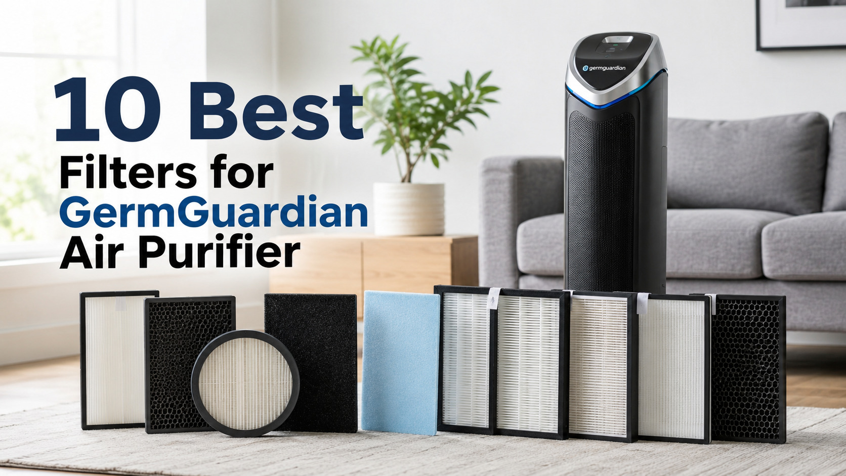 10 Best Filters for GermGuardian Air Purifier in 2026: I Tested All ...