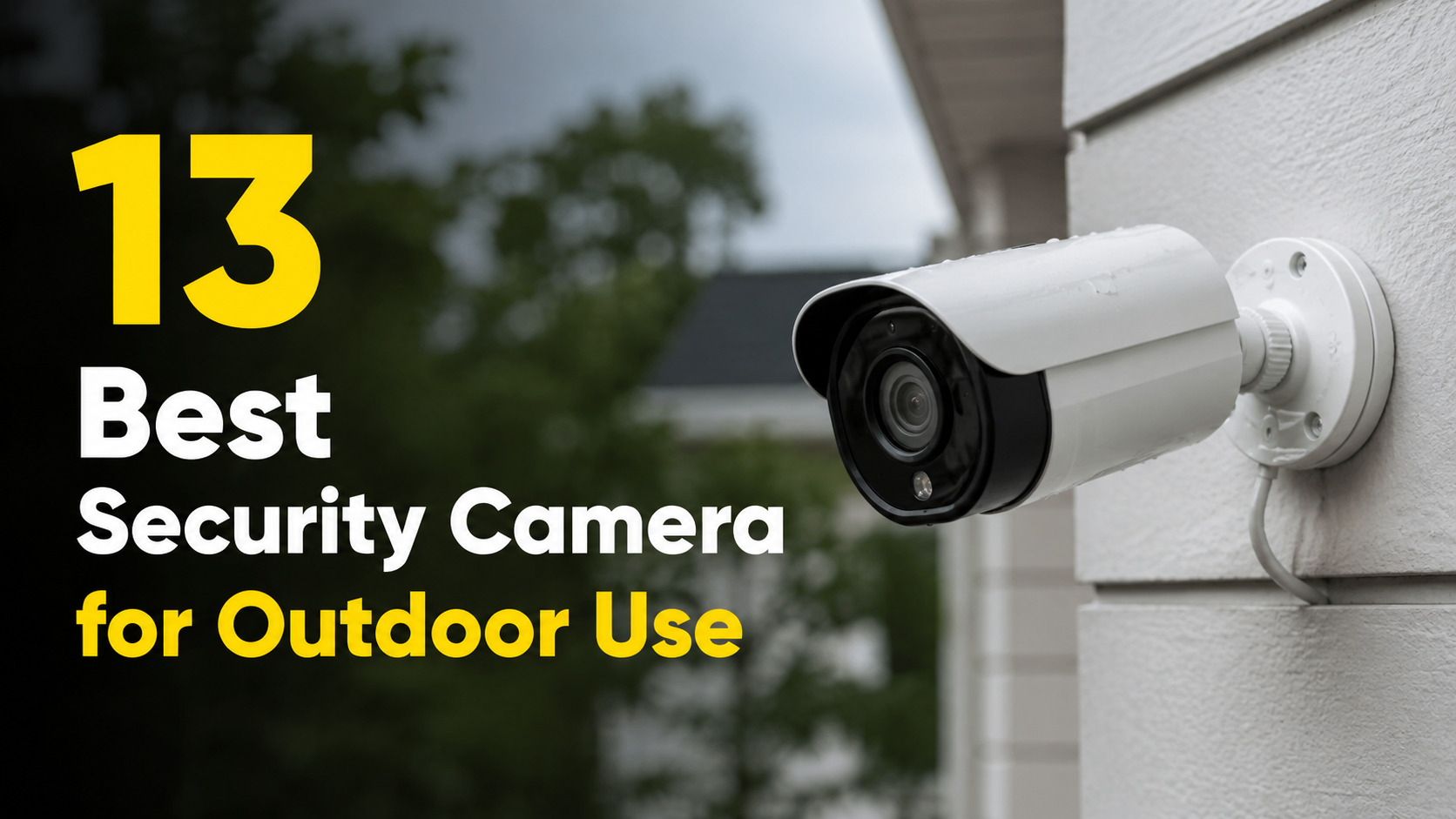 13 Best Security Camera for Outdoor Use I've Weathered All Year in 2026